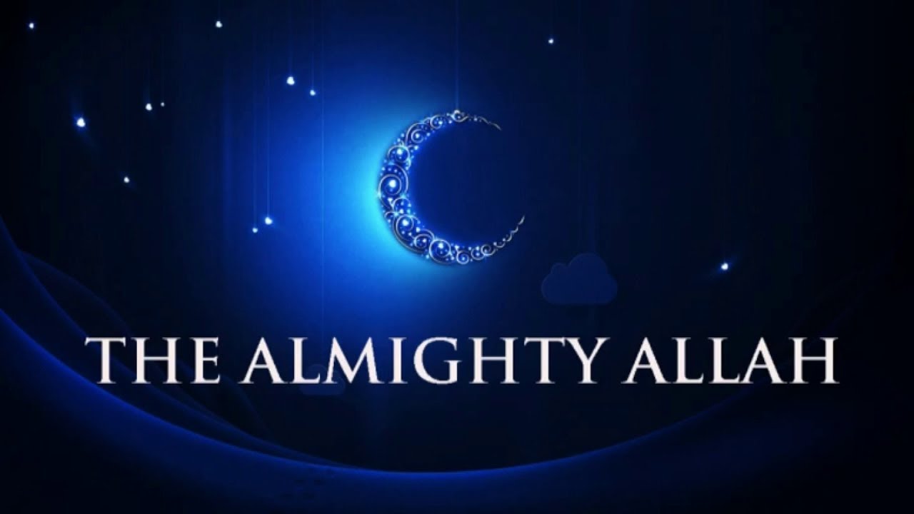 The Almighty Allah - YouTube