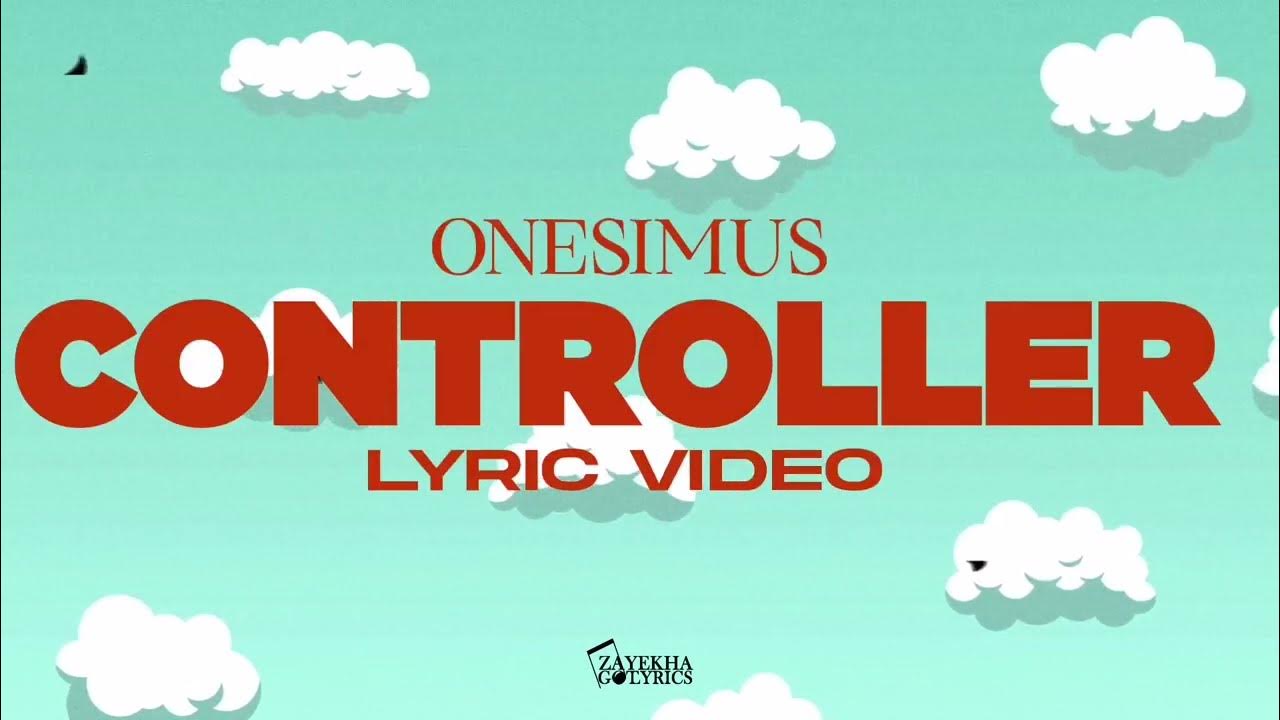 Onesimus - Controller lyric Video - YouTube