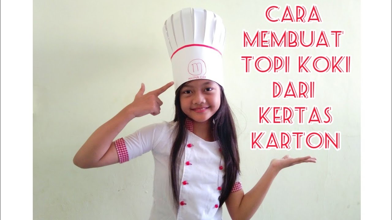 CARA MEMBUAT TOPI KOKI DARI KERTAS KARTON / How To Make Master Chef Cap ...