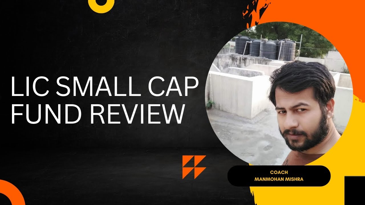 LIC Small Cap Fund Review | LIC Small Cap Fund Direct Growth - YouTube