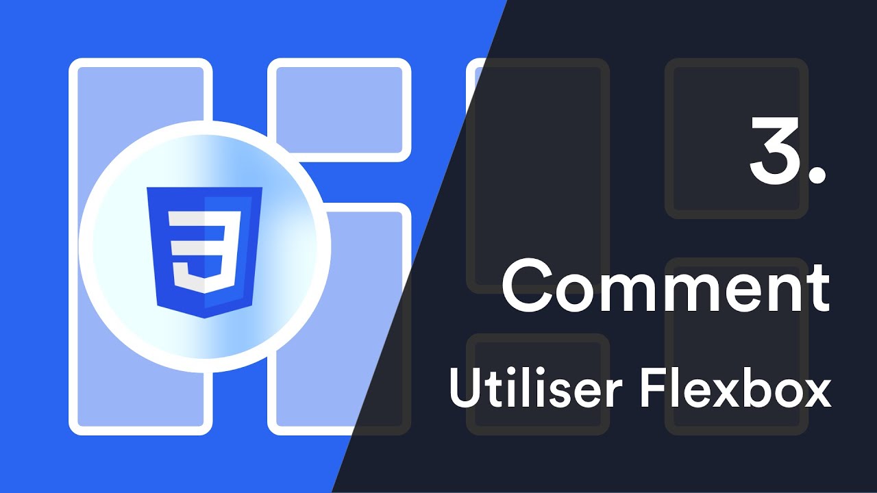 3. Flexbox CSS : Comment utiliser Flexbox ? - YouTube