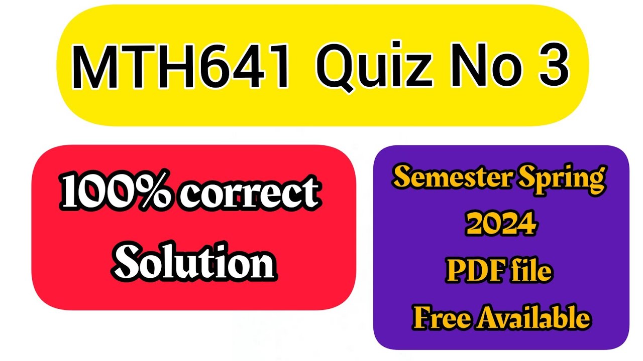 MTH641 Quiz 3 2024 | MTH641 Quiz No 3 2024 - YouTube