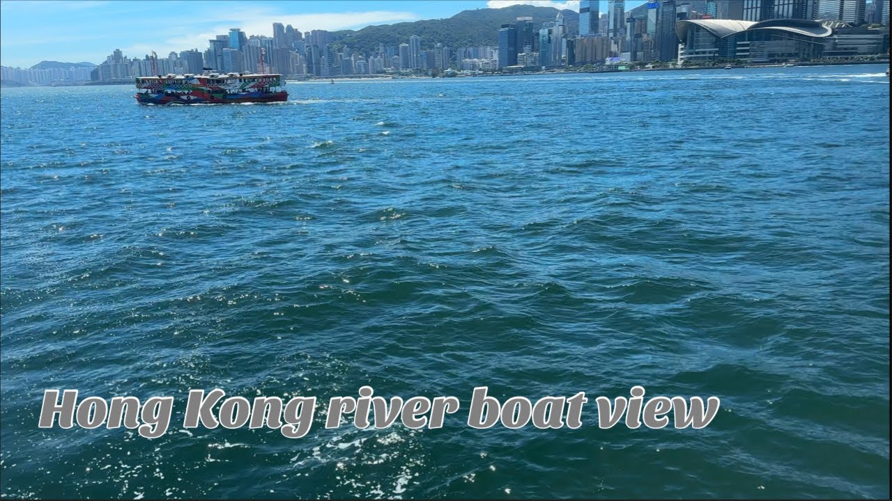 Hong Kong River boat view - YouTube