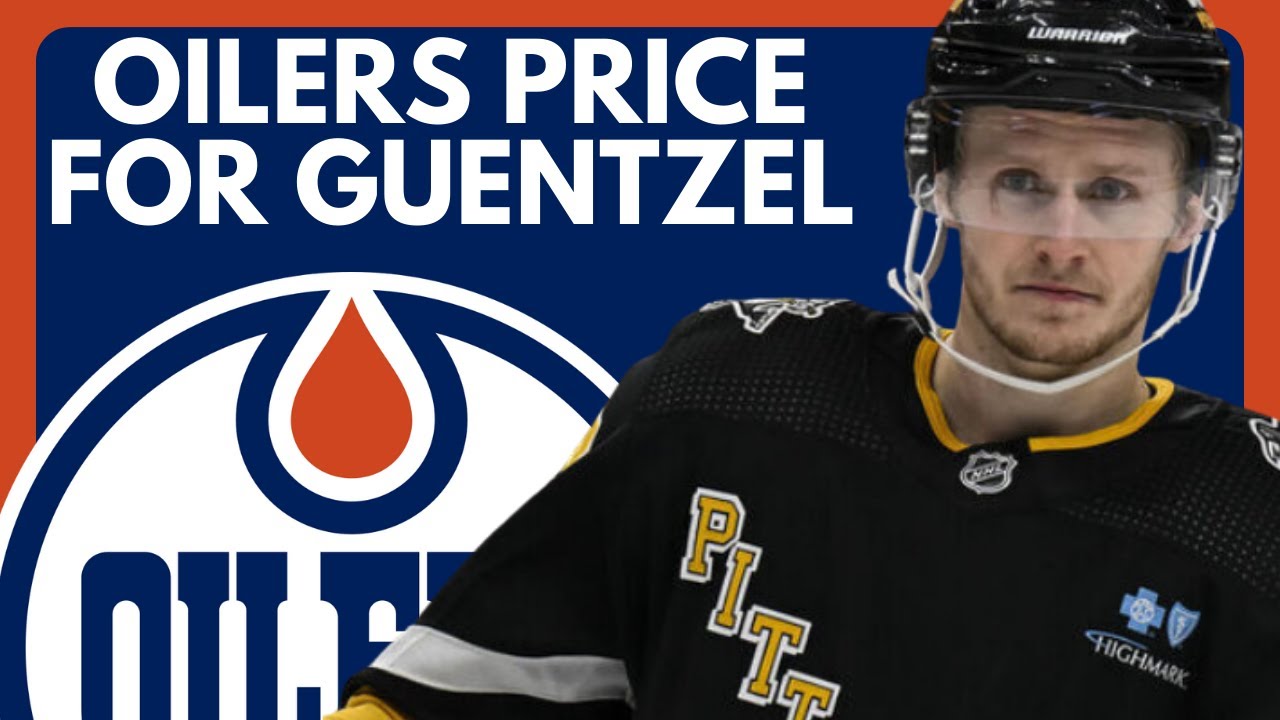 Edmonton Oilers Jake Guentzel TRADE PRICE From Pittsburgh Penguins ...