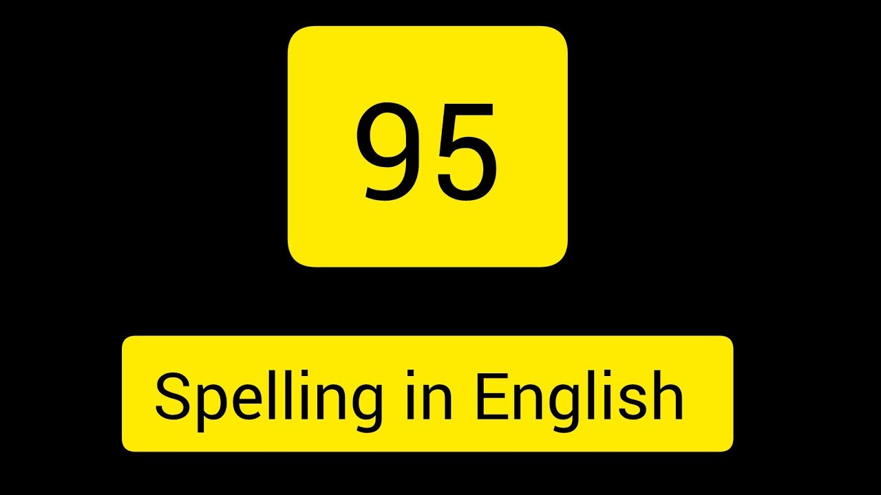 95 spelling||95 ki spelling||95 ka spelling||Spelling of 95||95 ke ...