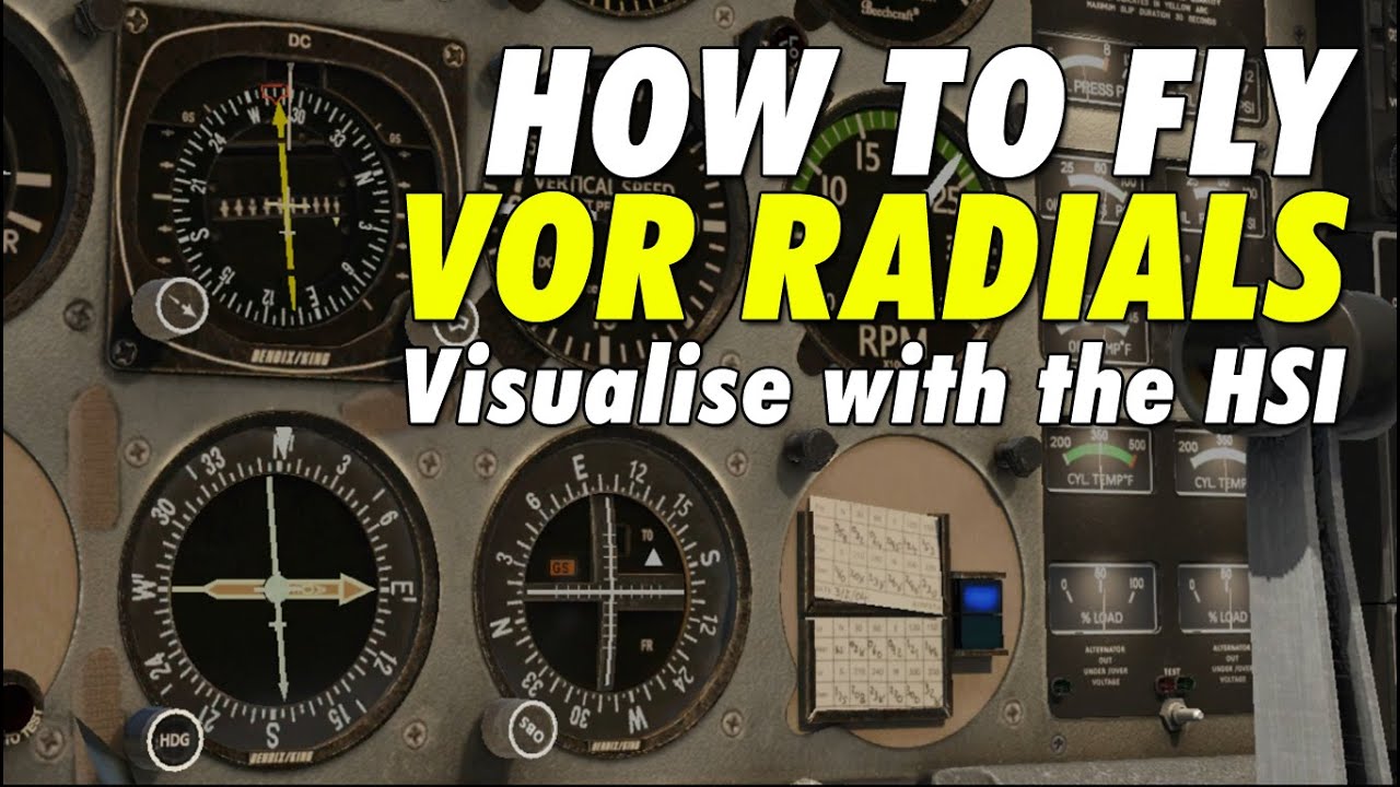How to Fly VOR Radials | Visualize with the HSI | Beechcraft Duchess ...
