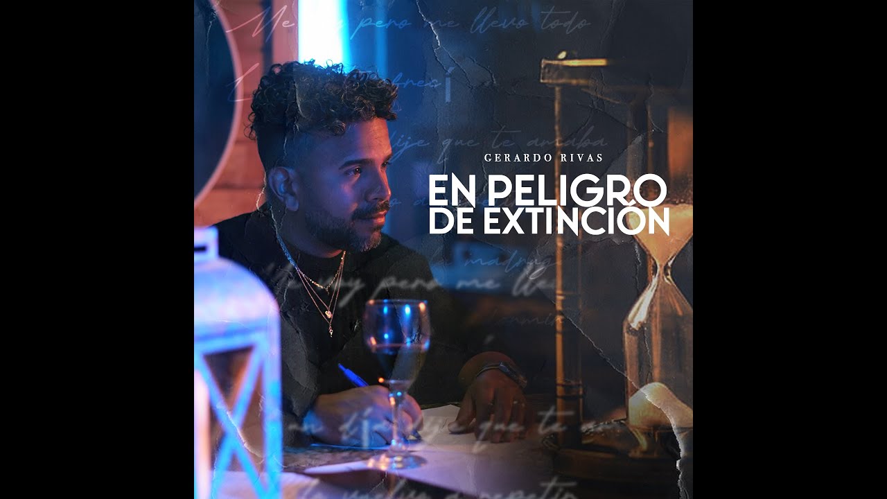 Gerardo Rivas I En Peligro De Extinción - YouTube Music