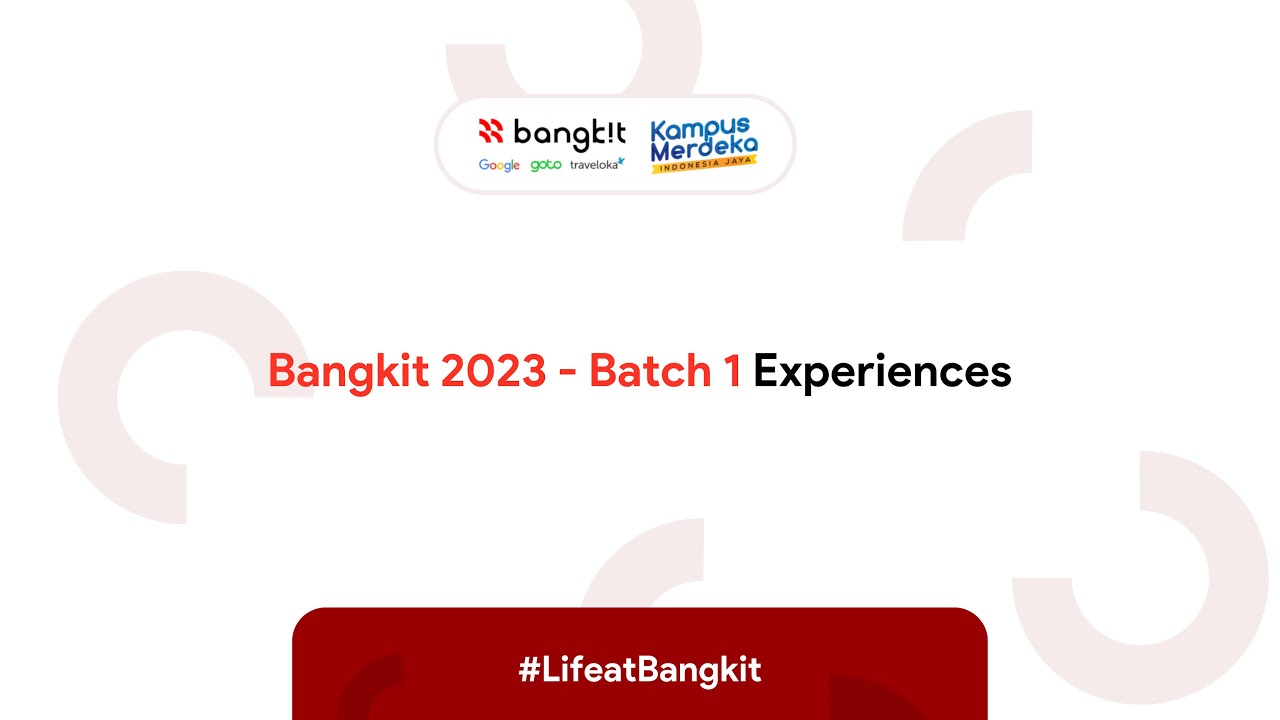 My Experiences for Bangkit Academy 2023 - 1st Batch - YouTube