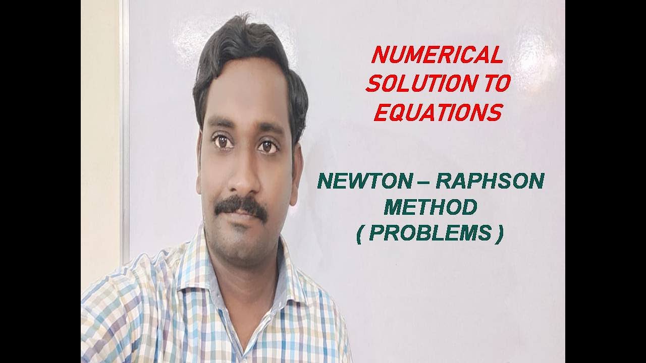 12. PROBLEMS ON NEWTON - RAPHSON METHOD - YouTube
