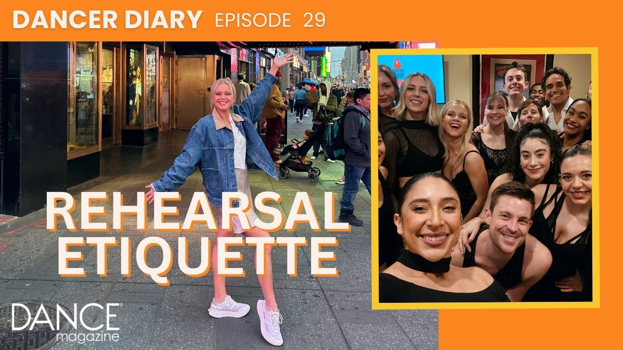 Dancer Diary Episode 30—Rehearsal Etiquette - YouTube