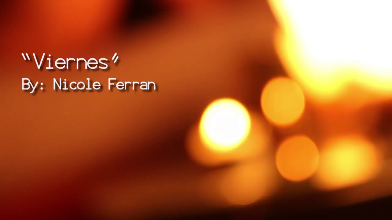 Viernes - Nicole Ferran - YouTube