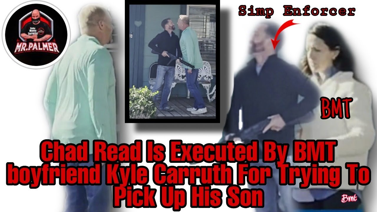 Chad Read Is Executed By BMT Boyfriend Kyle Carruth For Trying To Pick ...