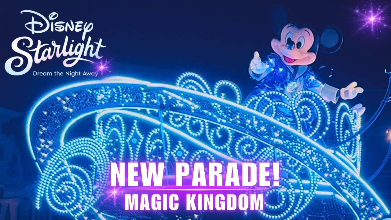 Disney Starlight | Disney World's NEW Nighttime Parade ft Whimsy the ...
