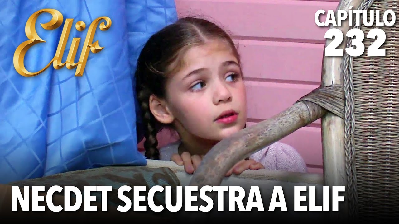 Necdet secuestra a Elif | Elif Capítulo 232 - YouTube