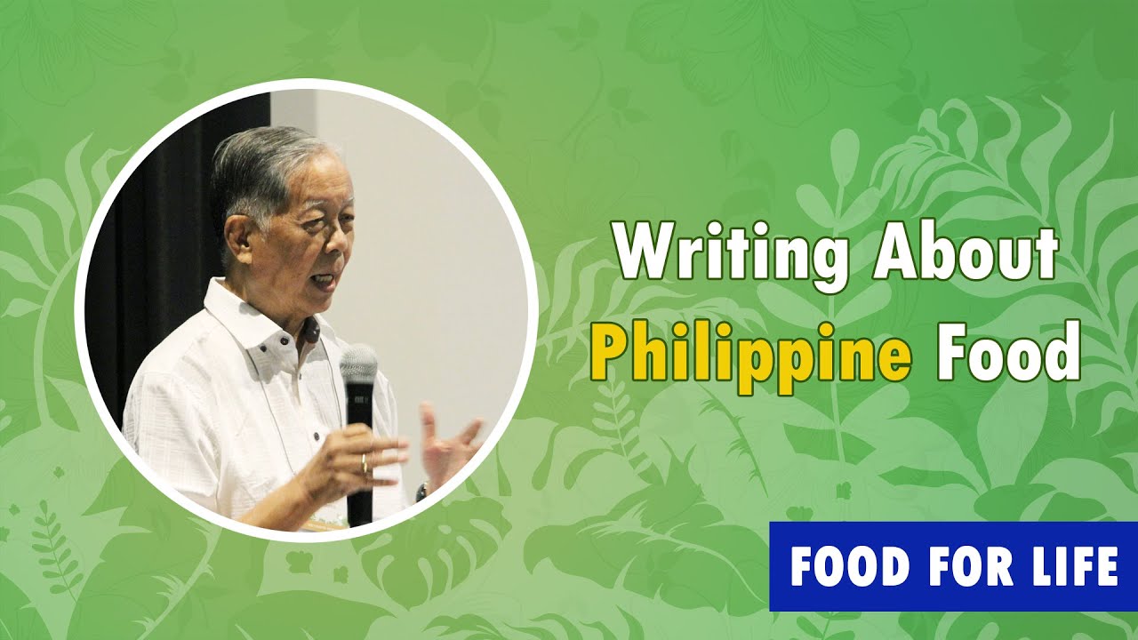 Food For Life - Writing About Philippine Food - YouTube