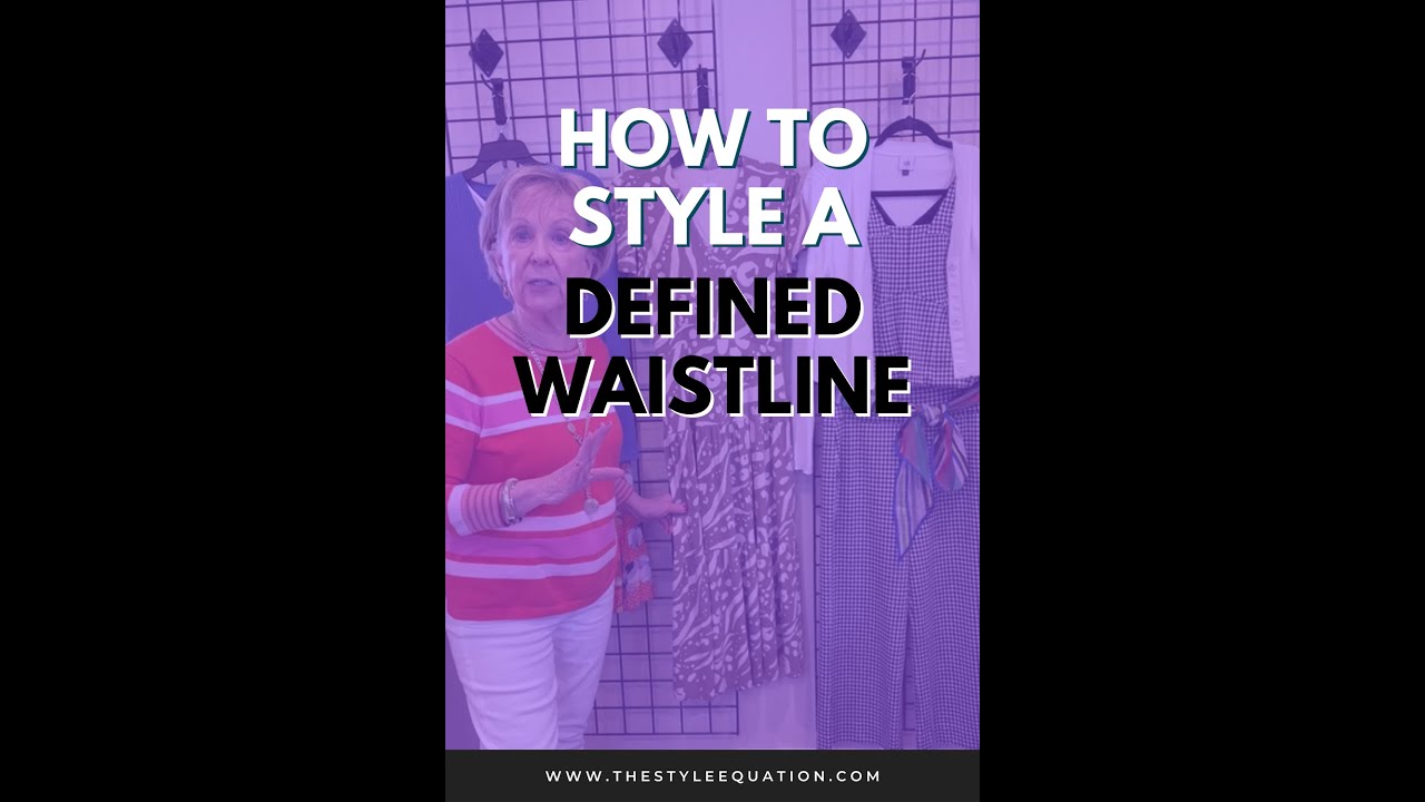 How to Style a Defined Waist - YouTube