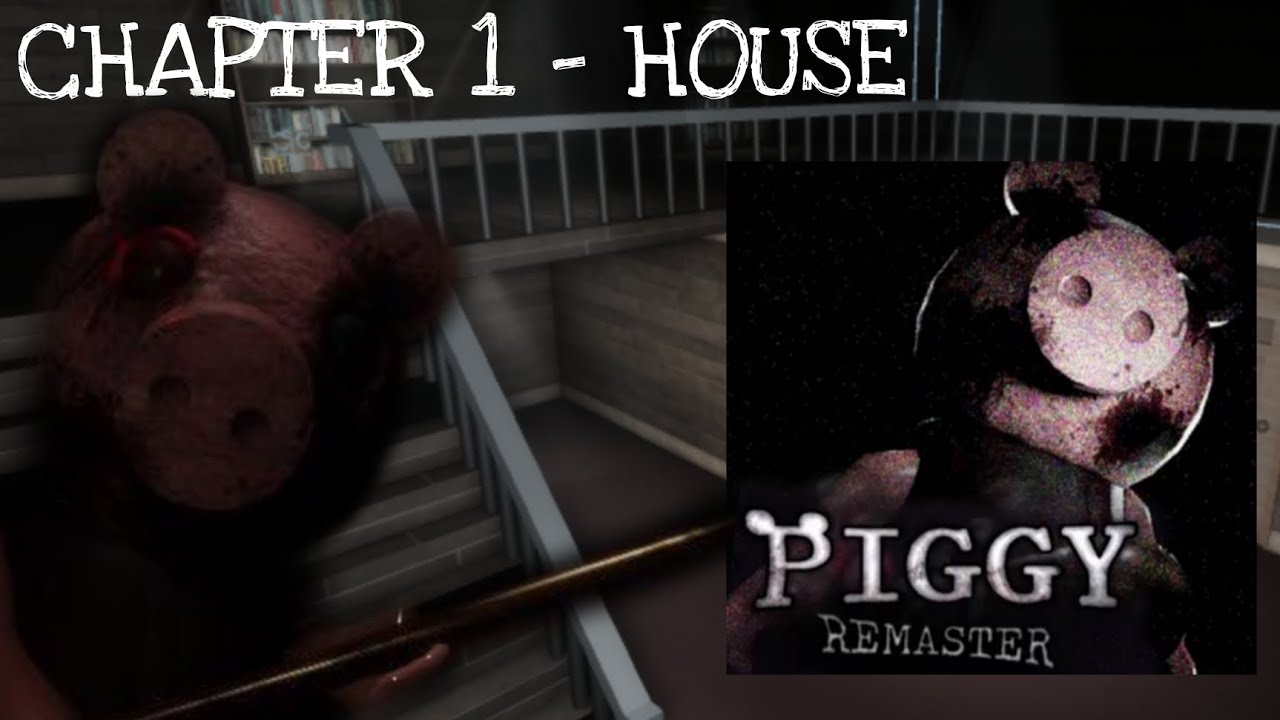 HOW TO ESCAPE CHAPTER 1 (HOUSE) IN PIGGY REMASTERED - YouTube