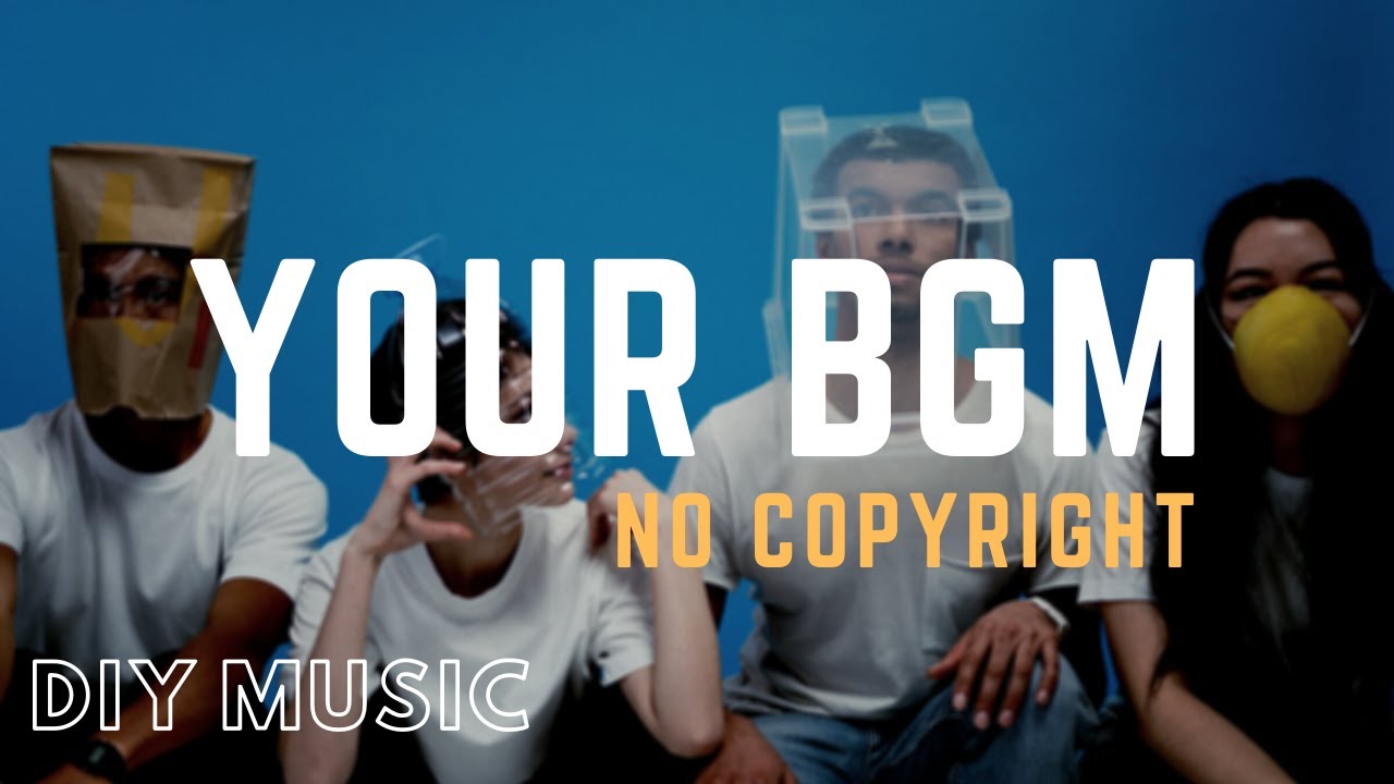 No Copyright Free Background Music for DIY Videos | Your BGM - YouTube