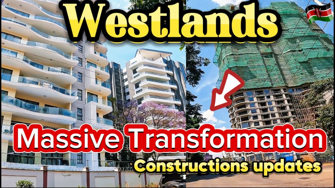 Exploring The Changing Face Of WESTLANDS Nairobi || Unbelievable ...