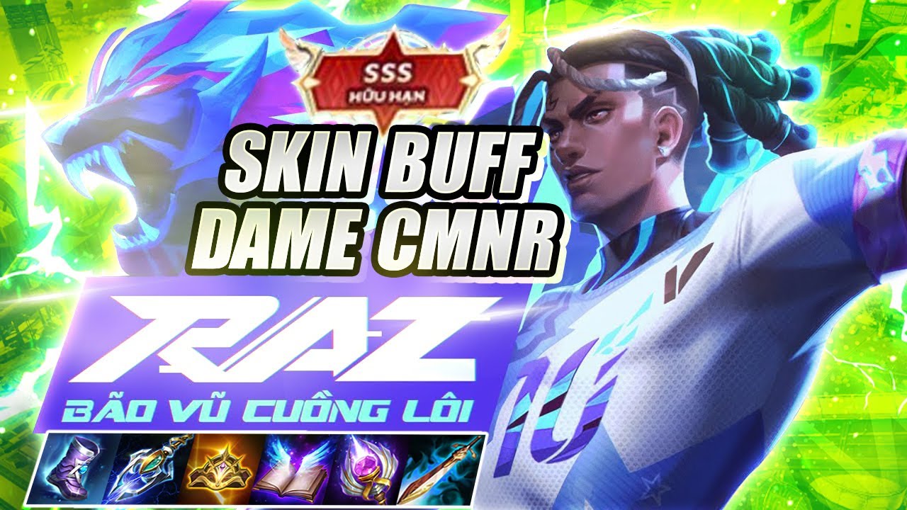 QUYỀN VƯƠNG RAZ ĐÃ TRỞ LẠI META NHỜ TRANG PHỤC VIP NHẤT LIÊN QUÂN BÃO VŨ CUỒNG LÔI NÀY CHĂNG ...