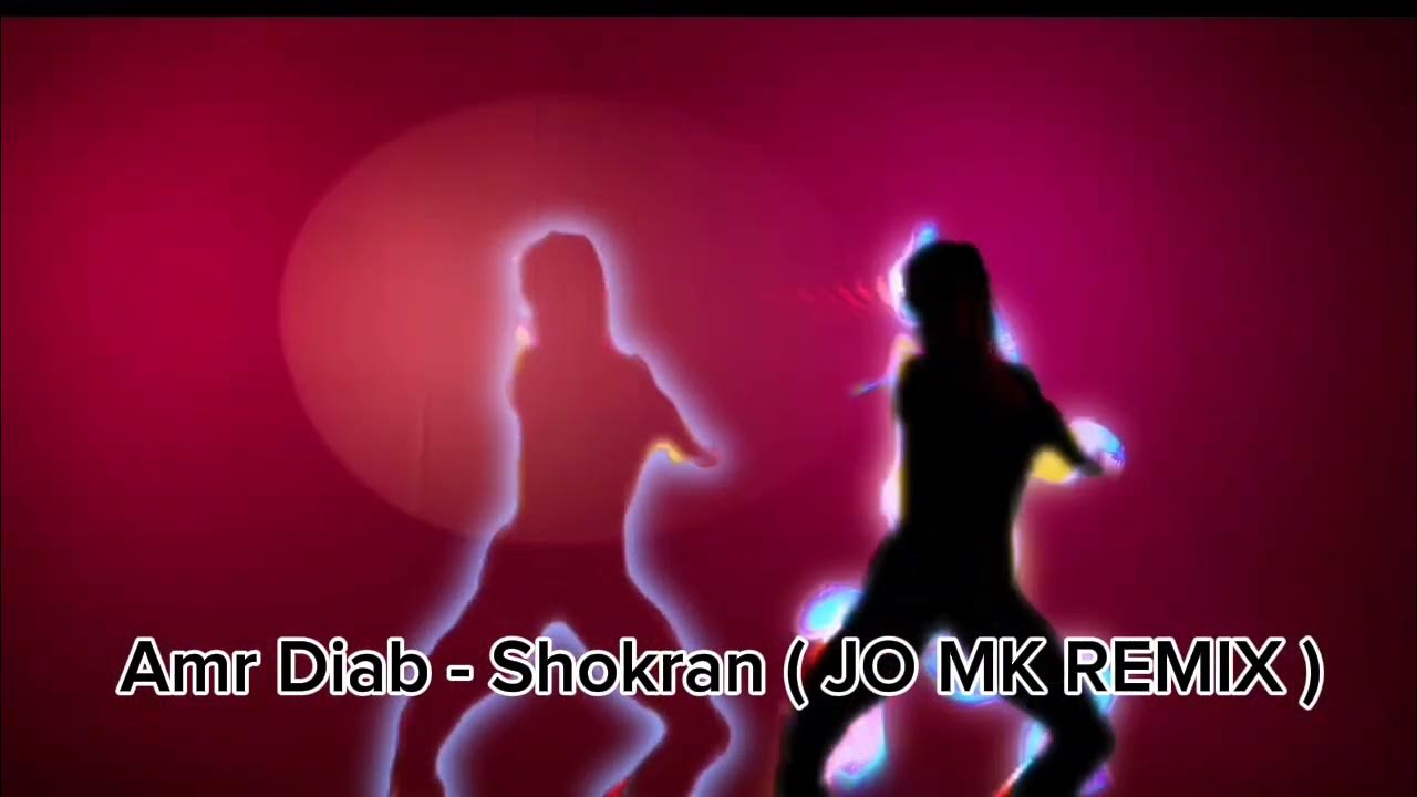 Amr Diab - Shokran ( JO MK REMIX ) - YouTube