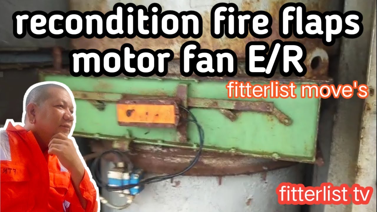 recondition fire flaps motor fan e/r / fitterlist moves - YouTube