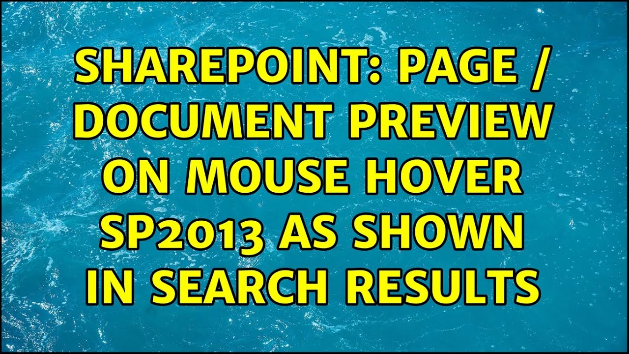 Sharepoint: Page / Document preview on mouse hover SP2013 as shown in ...