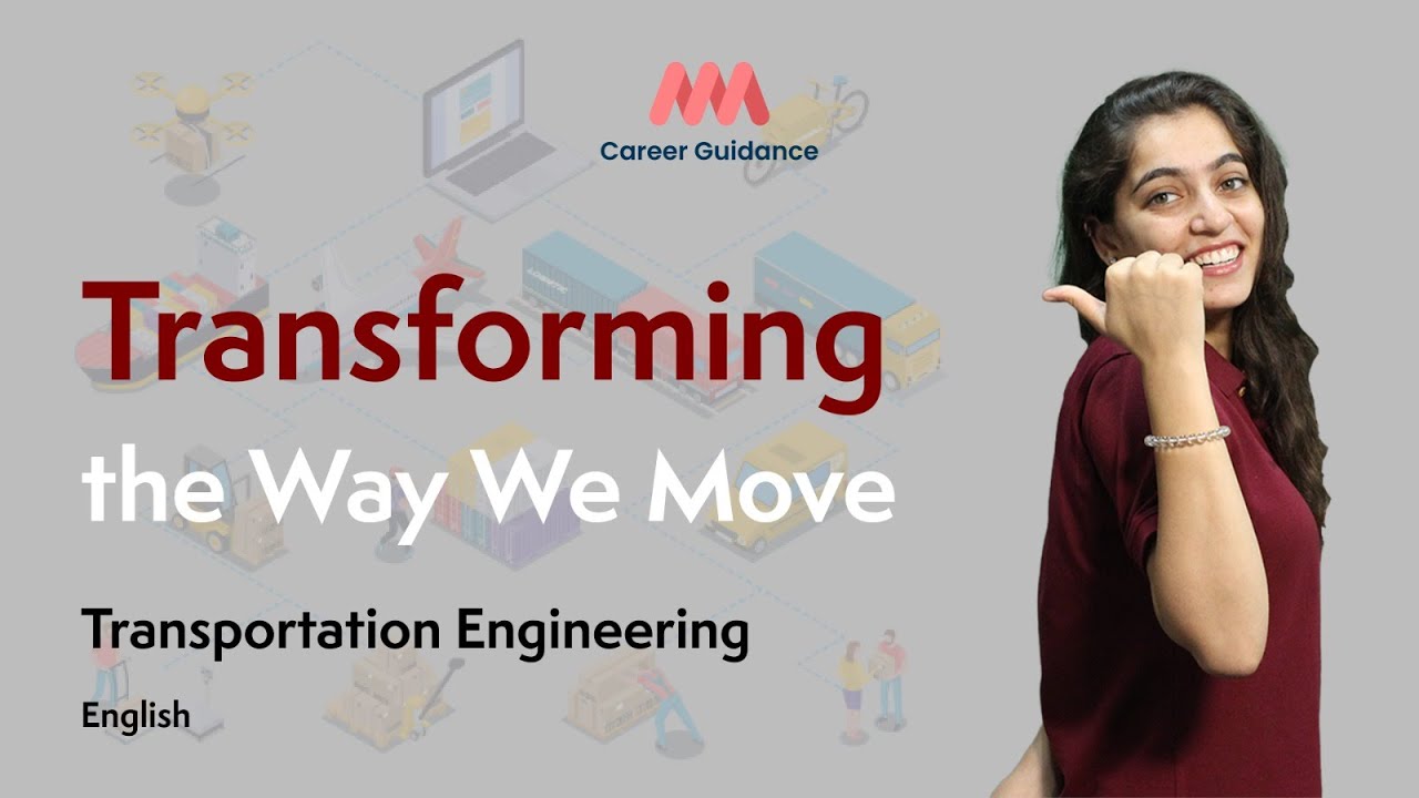Transforming the way we move | Transportation engineering | mmm career ...