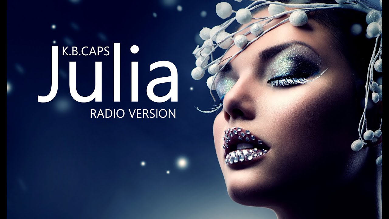 K.B.Caps - Julia ( Radio Version ) - YouTube