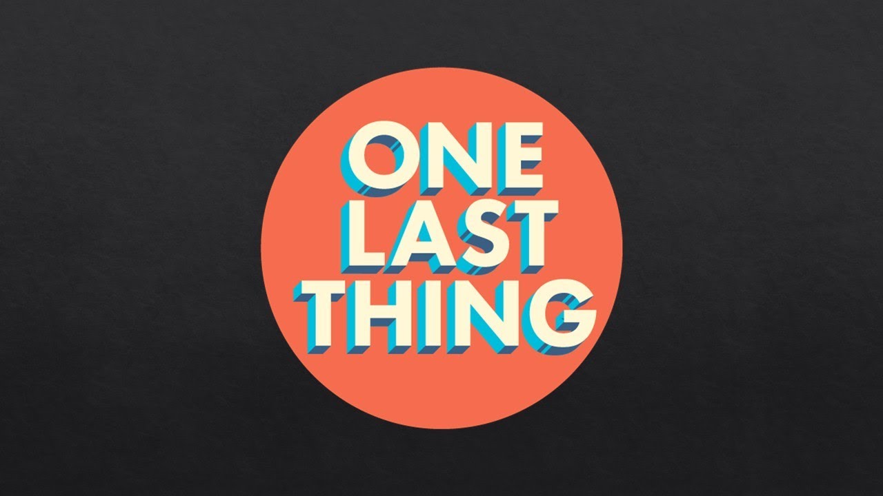 5/18/25 Sunday Sermon- "One Last Thing"- Pastor Kevin Erickson - YouTube