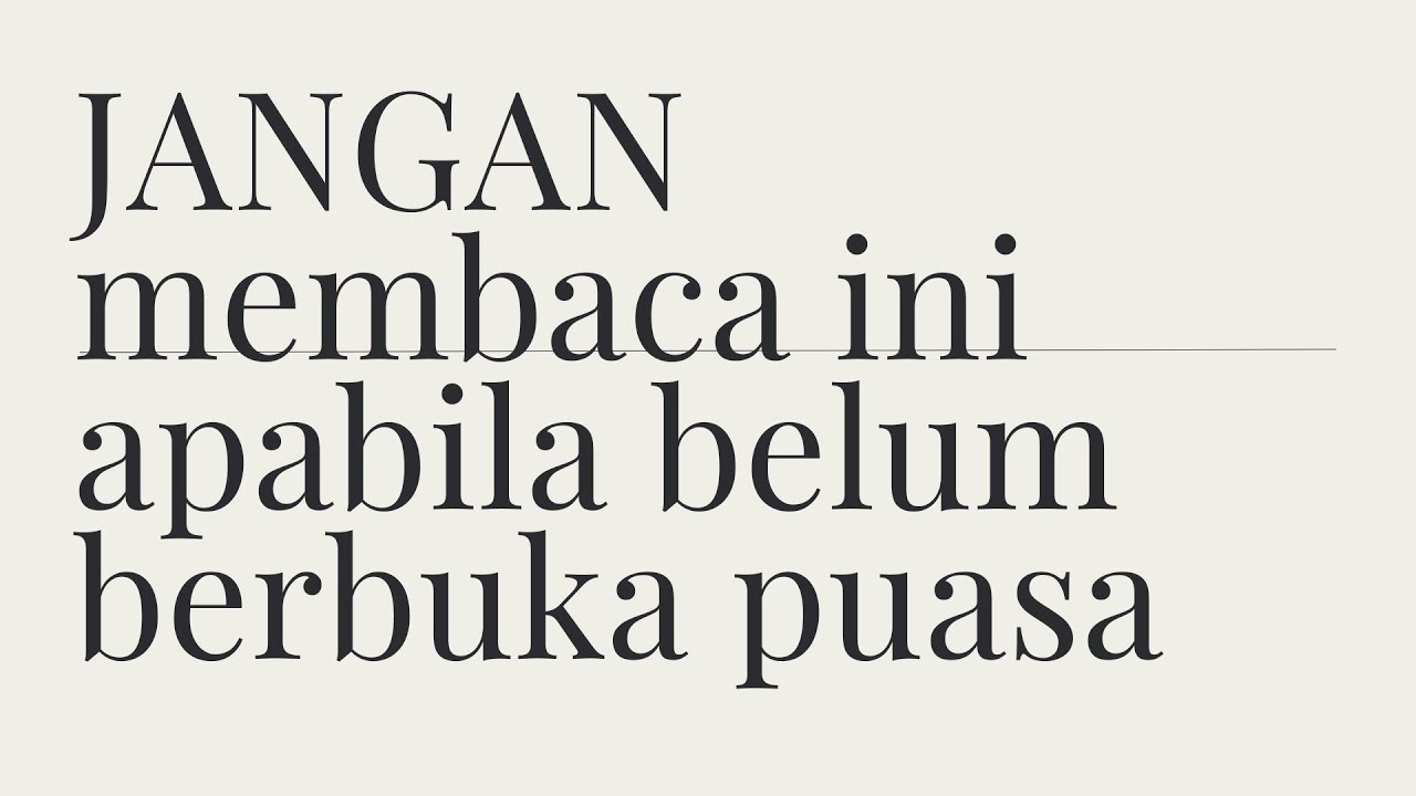 JANGAN membaca ini apabila belum berbuka puasa - YouTube