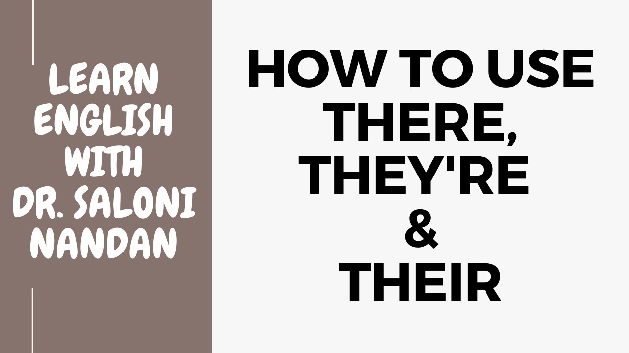 Correct use of THERE, THEIR, THEY'RE I Same Pronunciation I Different ...