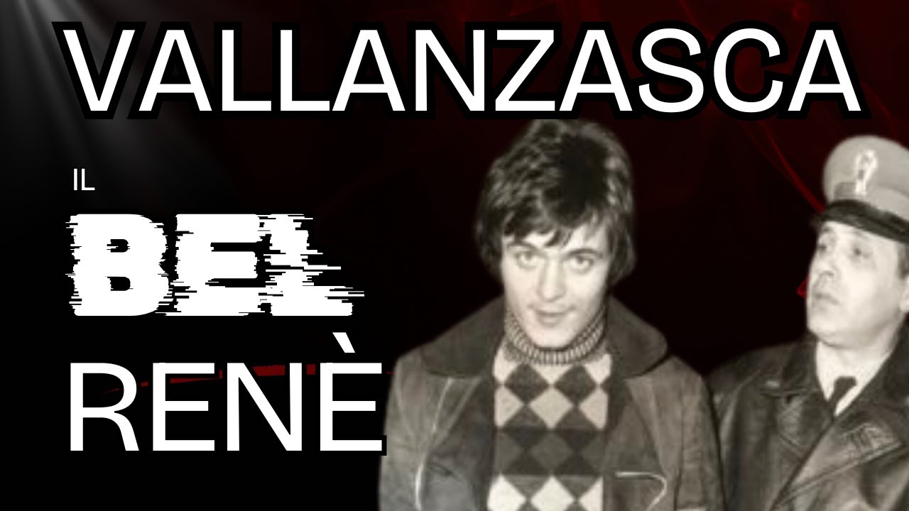 RENATO VALLANZASCA: IL BEL BANDITO E L’INFERNO DELLA MALA MILANESE ...