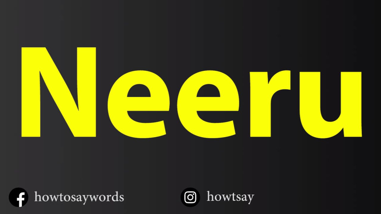 How To Pronounce Neeru - YouTube