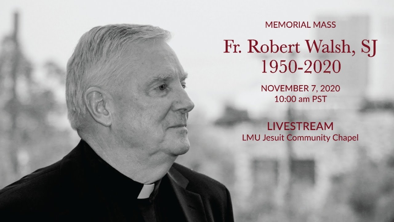 Memorial Mass - Fr. Robert T. Walsh, SJ - YouTube