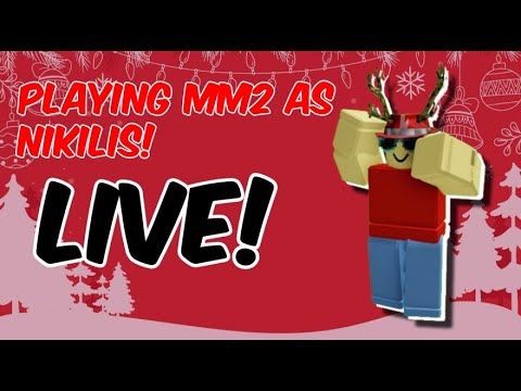 PLAYING MM2 AS NIKILIS LIVE!!! - YouTube