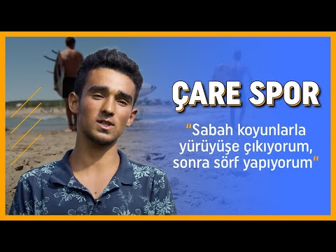 Çare Spor: Hem Çoban Hem Sörfçü - Veysel Demir