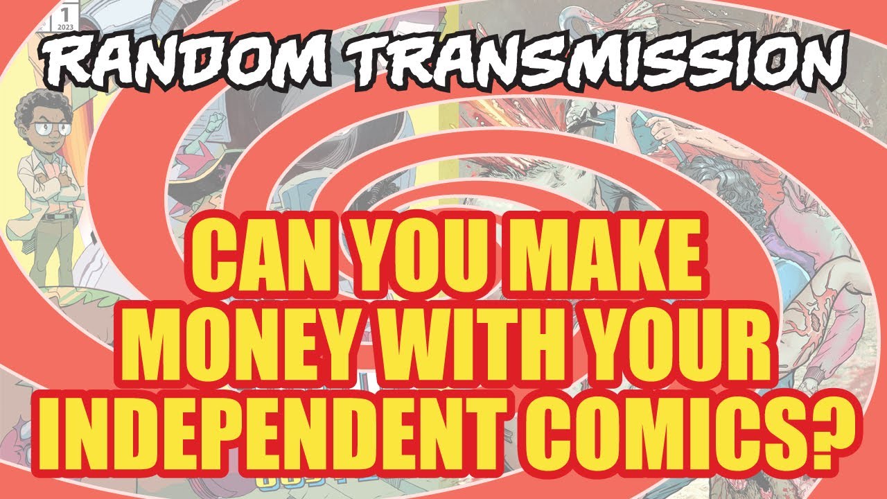 Can You Make Money With Your Independent Comics? - YouTube