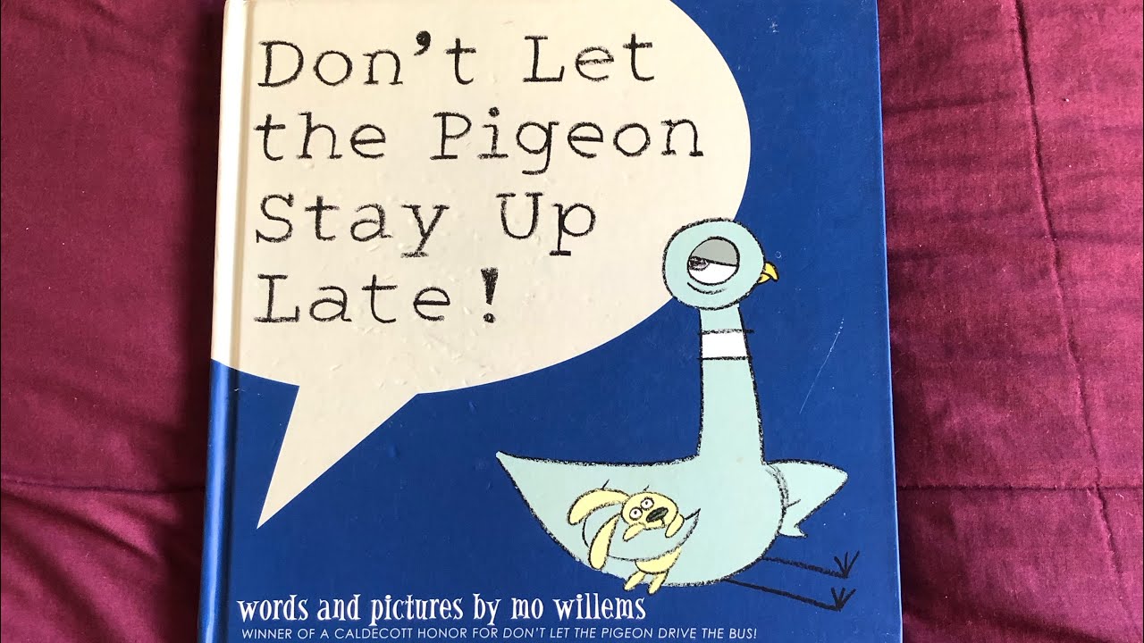 Don’t Let the Pigeon Stay Up Late ⏰ Read Aloud - YouTube