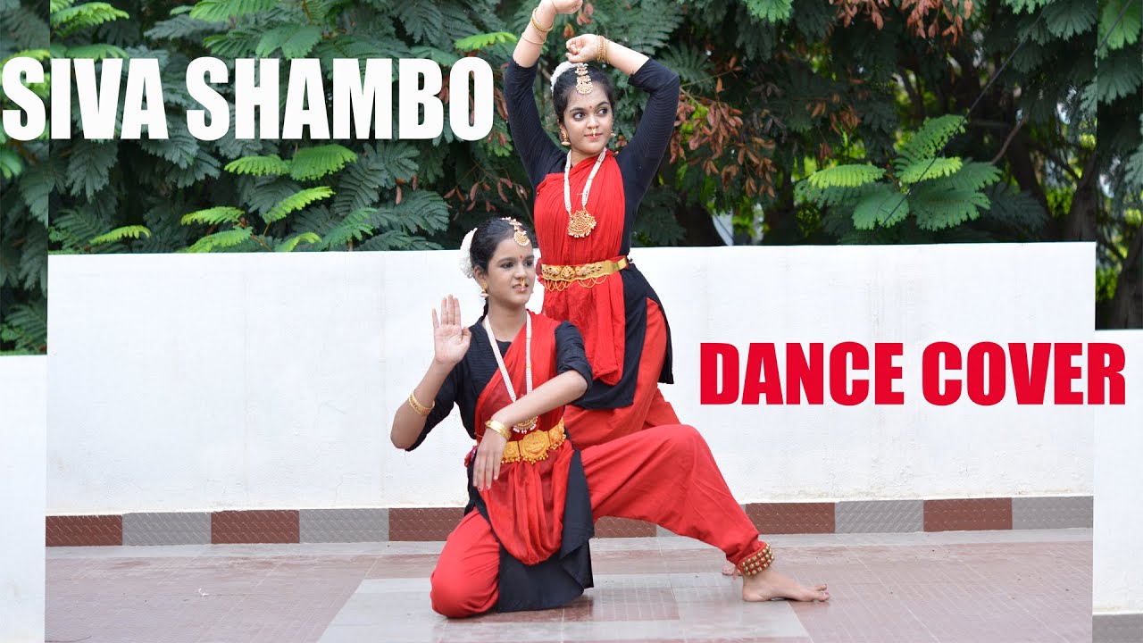 SHIVA SHAMBHO DANCE COVER | INDIAN RAGA | OM NAMAH SHIVAYA | CLASSICAL ...