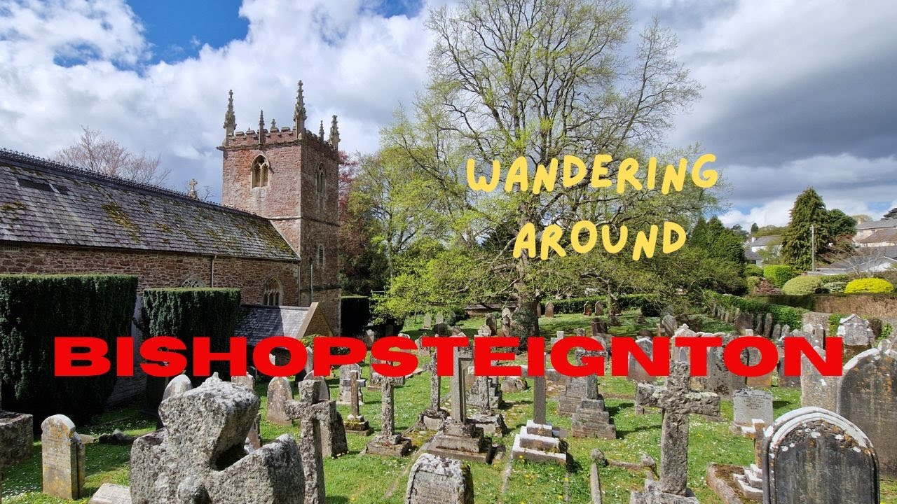 Wandering Around BISHOPSTEIGNTON - YouTube