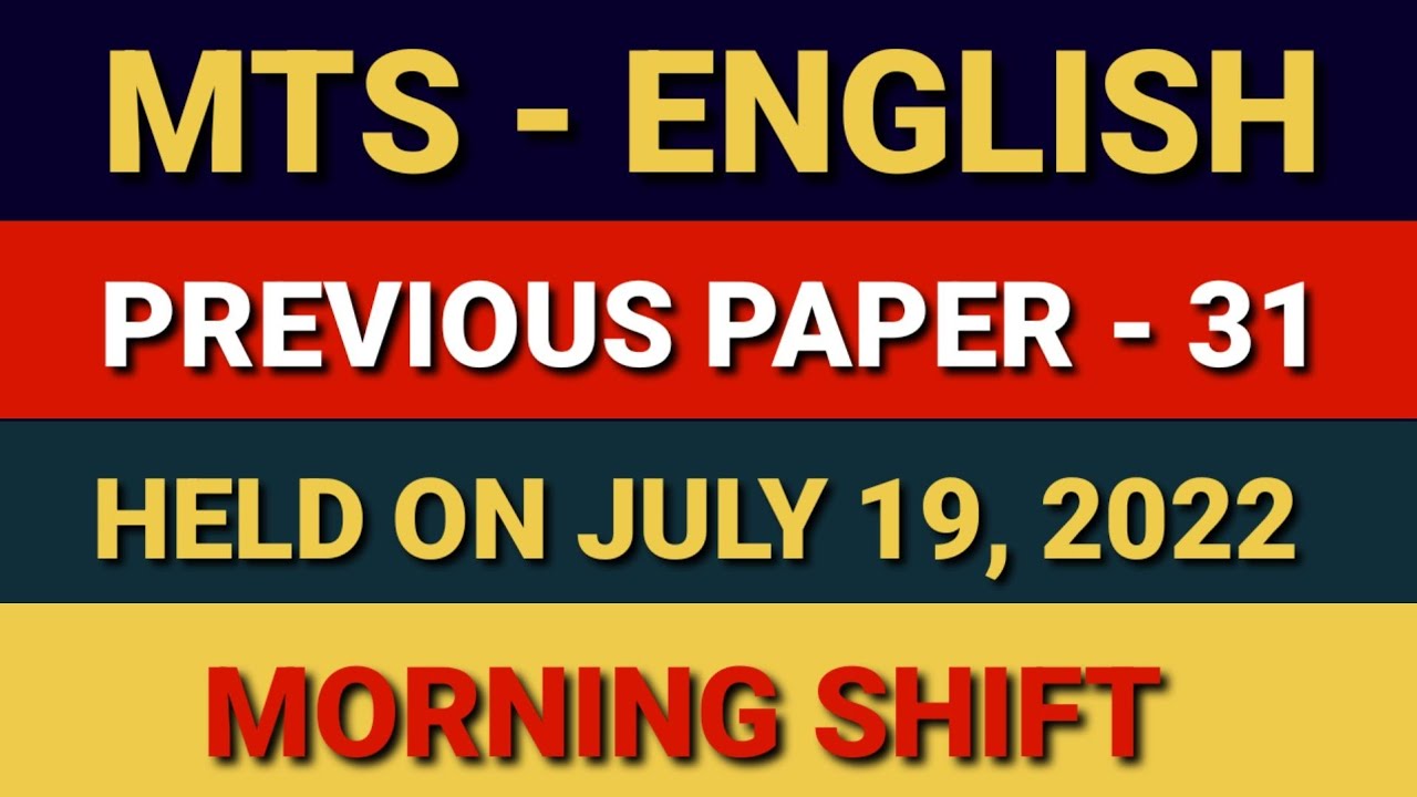MTS - ENGLISH // Previous Year Paper- 31 // held on 19 July, 2022 ...