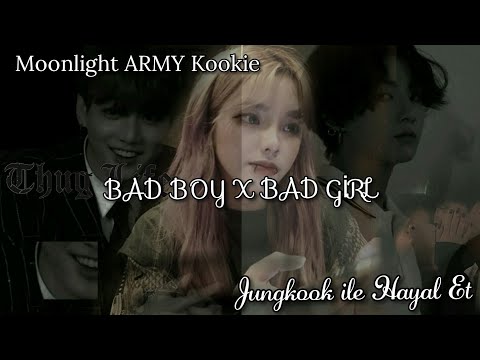 JUNGKOOK ile hayal et [BAD BOY x BAD GİRL]#2