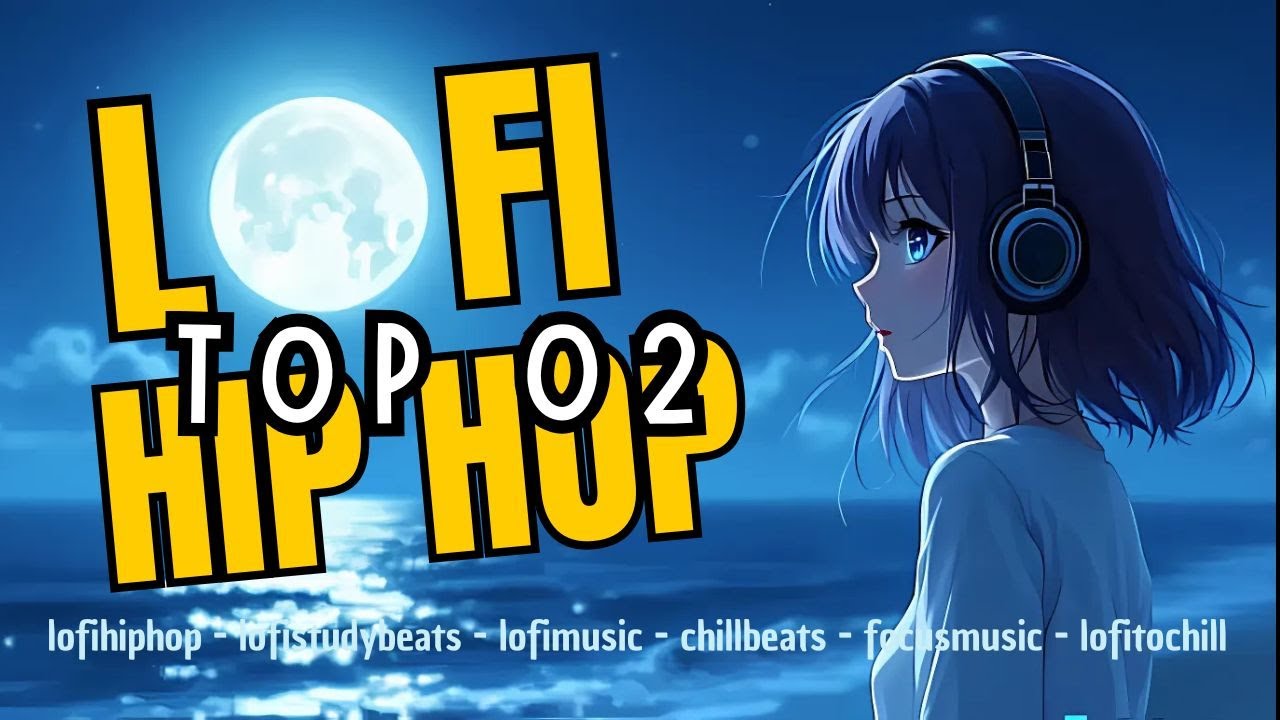Lo-Fi Hip Hop - Top 02 | Hip Hop Beats – Chill & Relax | Study, Focus ...