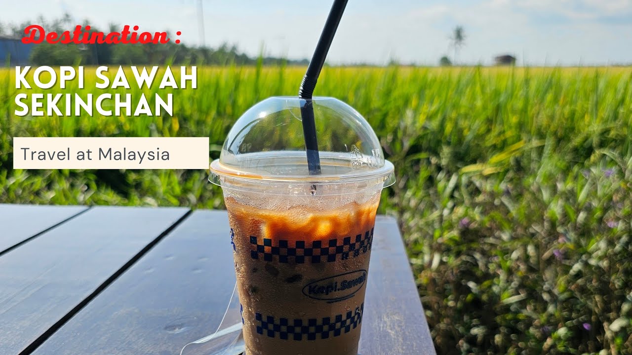 Kopi Sawah Sekinchan – Coffee with a View!- Sekinchan Roadtrip Vol 3 ...
