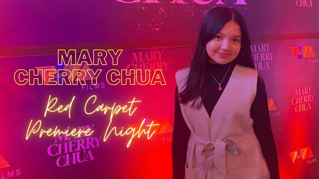 Mary Cherry Chua Red Carpet Premiere Night | Elia Ilano - YouTube