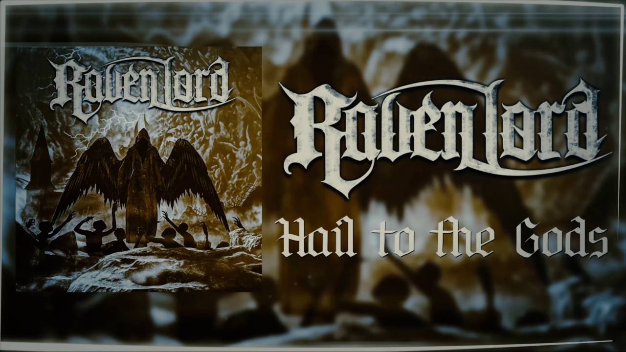 Raven Lord - Hail to the Gods_ 2016 (Official lyric video) - YouTube