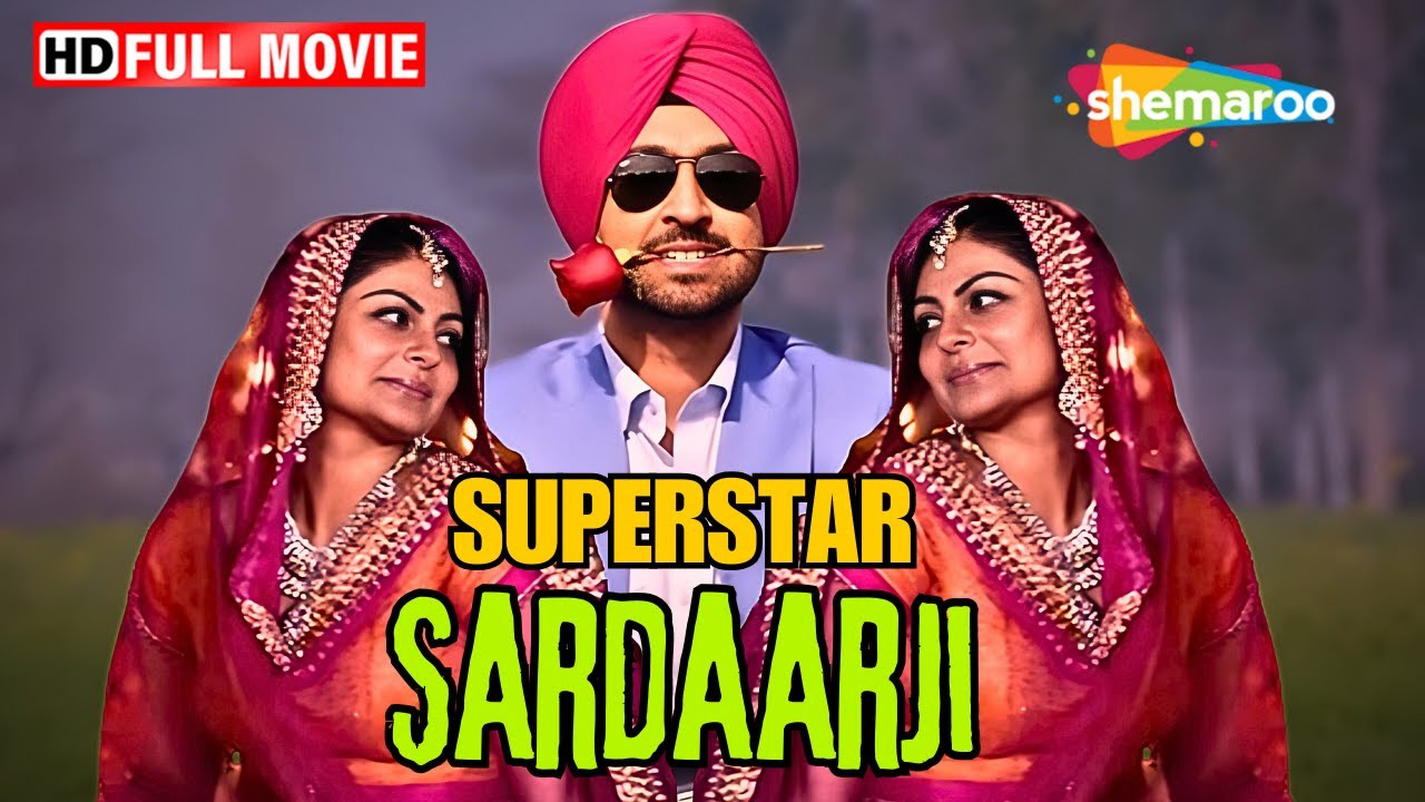 Sardaarji | Superstar Diljit Dosanjh Ki Movie | Best Bollywood Movie ...