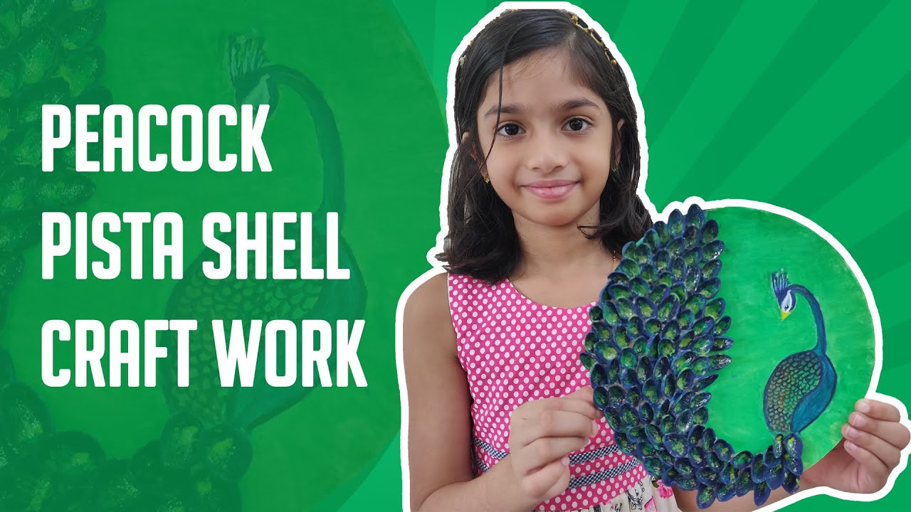 Peacock Pista Shell Craftwork - Eshal Safeer | Acrylic Painting | DIY ...