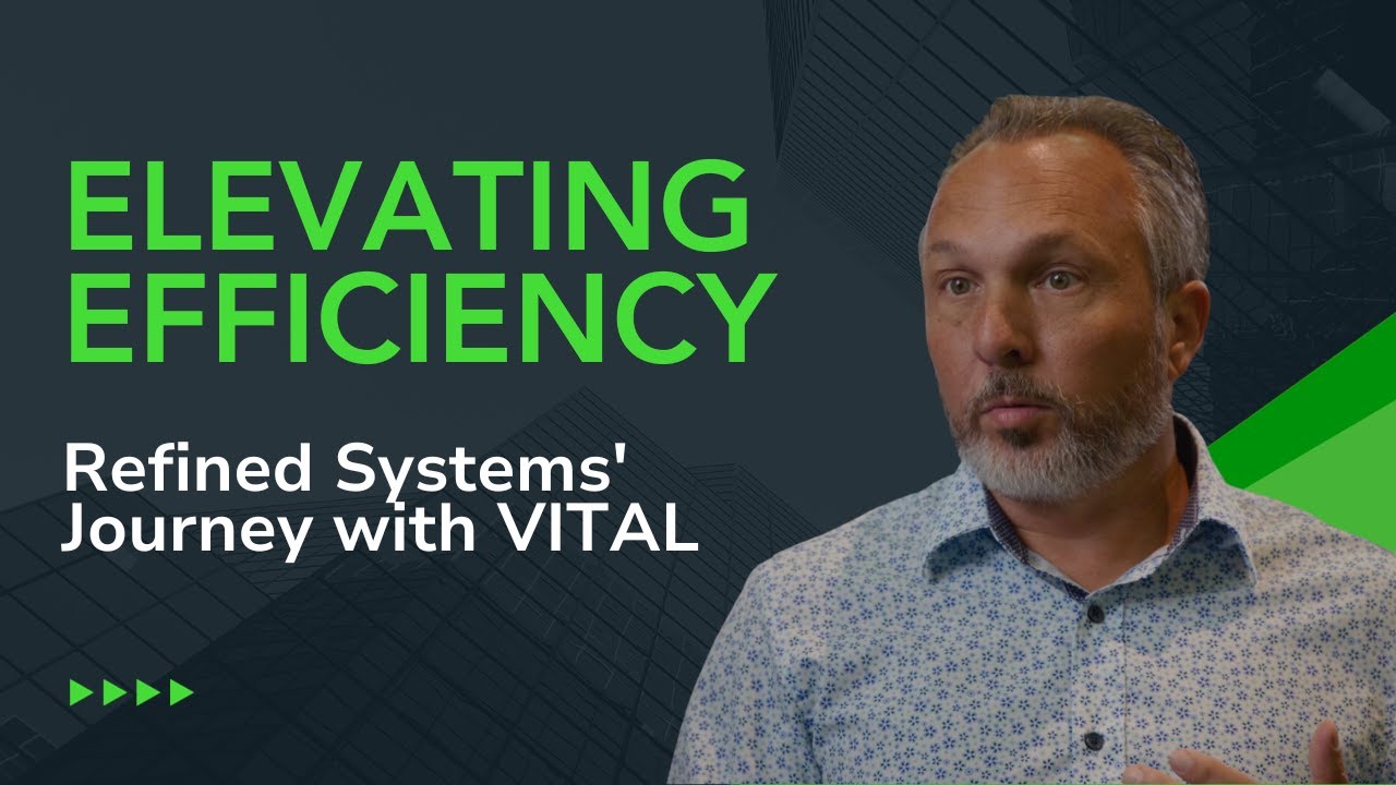 Elevating Efficiency: Refined Systems' Journey with VITAL - YouTube